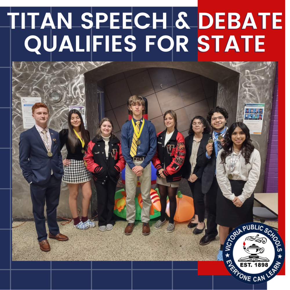 Titan Speech & Debate Team Qualifies for State | Victoria Independent ...