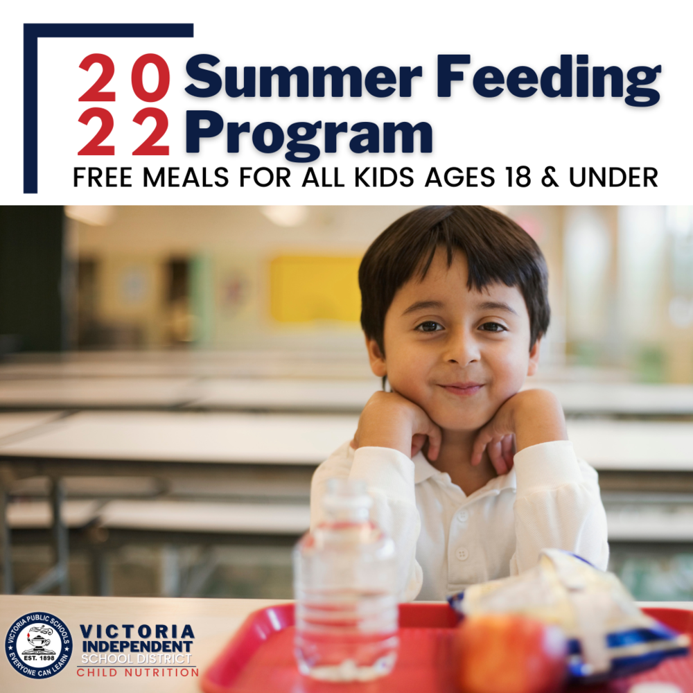 VISD SUMMER MEAL PROGRAM SERVING FREE BREAKFAST AND LUNCH | Victoria ...
