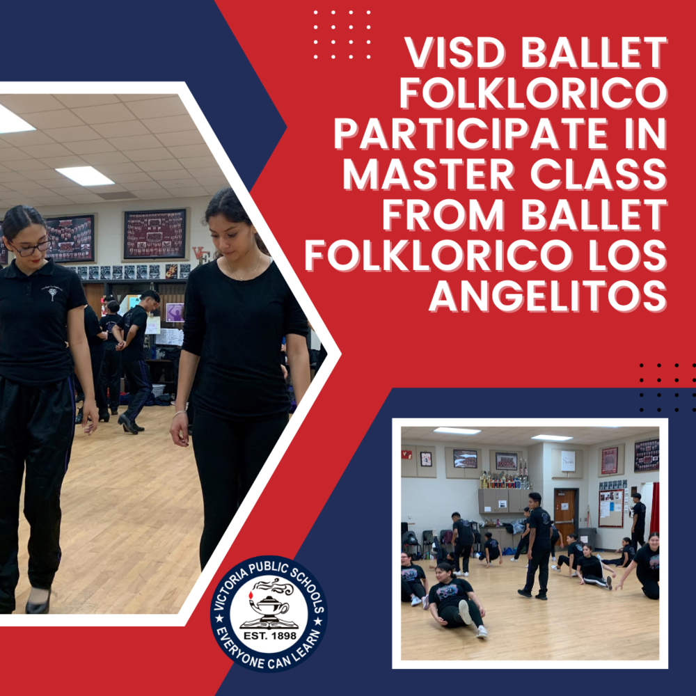 VISD Ballet Folklorico Participate in Master Class from Ballet Folklorico Los Angelitos ...