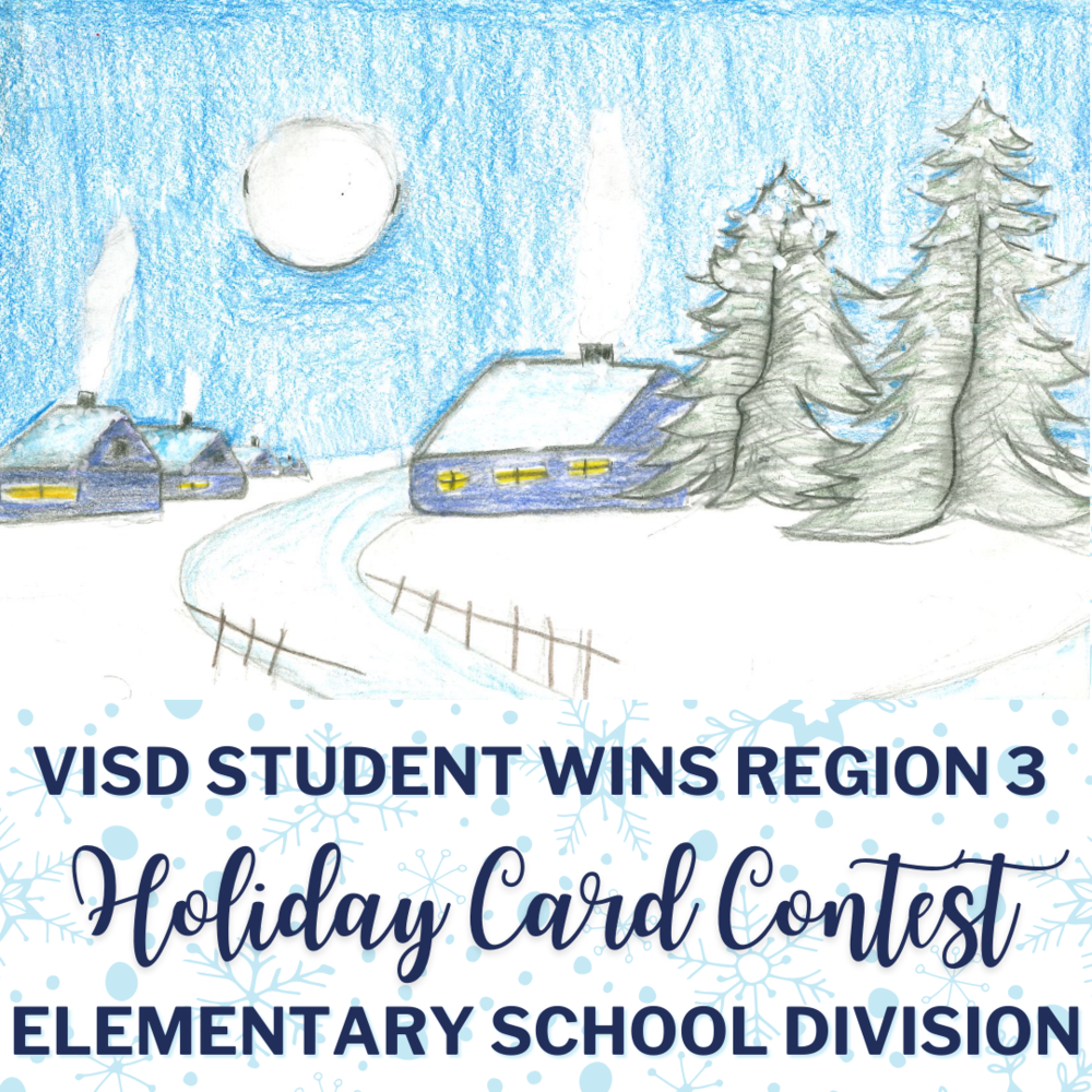 VISD Student Wins Region 3 Holiday Card Contest in Elementary School ...